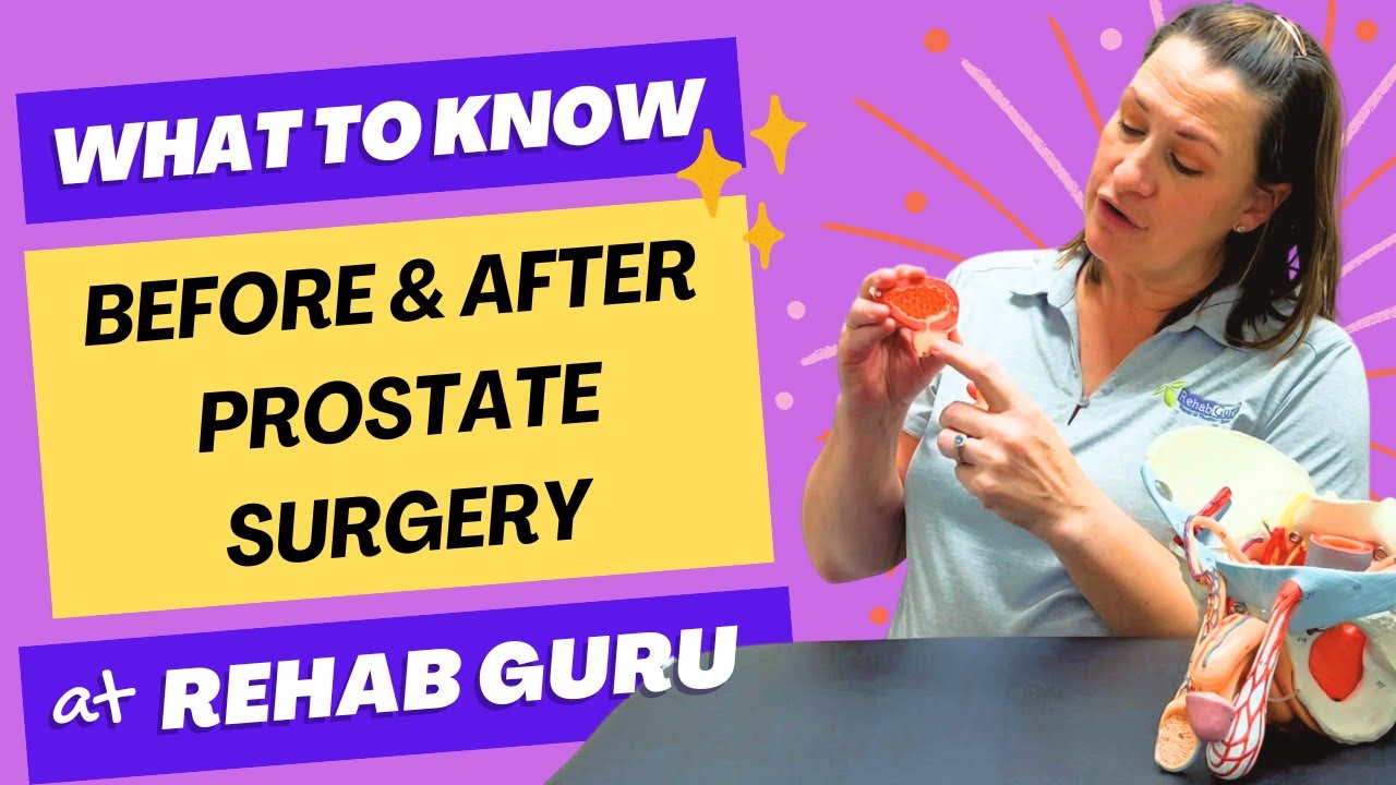 What to Know Before and After Prostate Surgery with Dr. Erin Schott at ...