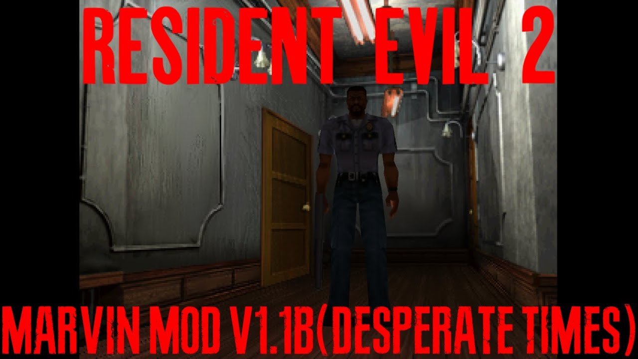 Resident Evil 2 - Marvin Mod v1.1b(Desperate Times) - PC | download ...
