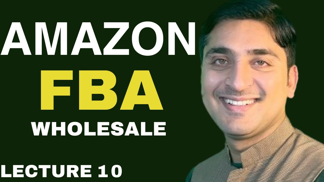 Amazon Wholesale FBA Complete Free Course for Beginners | Amazon Free course | Lecture 10 - YouTube