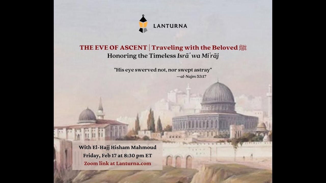 THE EVE OF ASCENT | Traveling with the Beloved ﷺ - YouTube