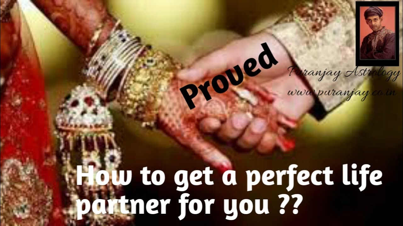 How to choose a perfect life partner for you ?? - YouTube