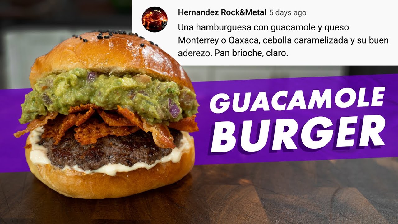 Ustedes lo Pidieron; Guacamole Burger | El Guzii - YouTube