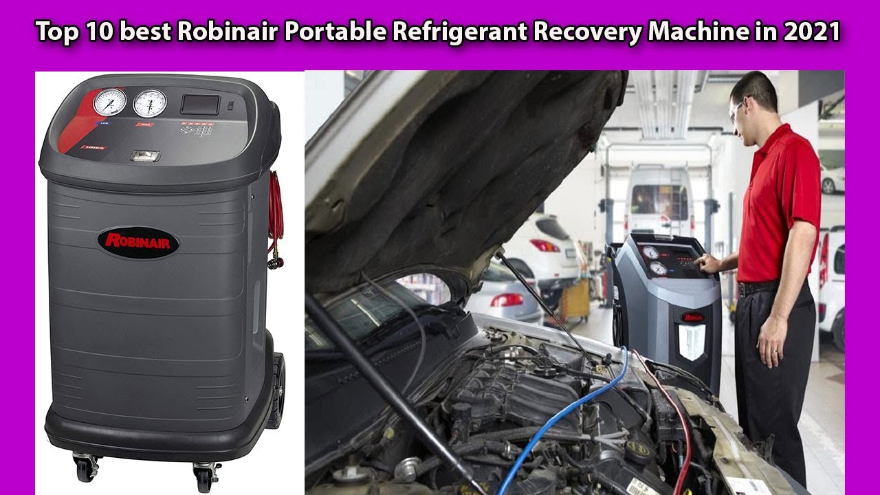 Top 10 best Robinair Portable Refrigerant Recovery Machine in 2021 ...
