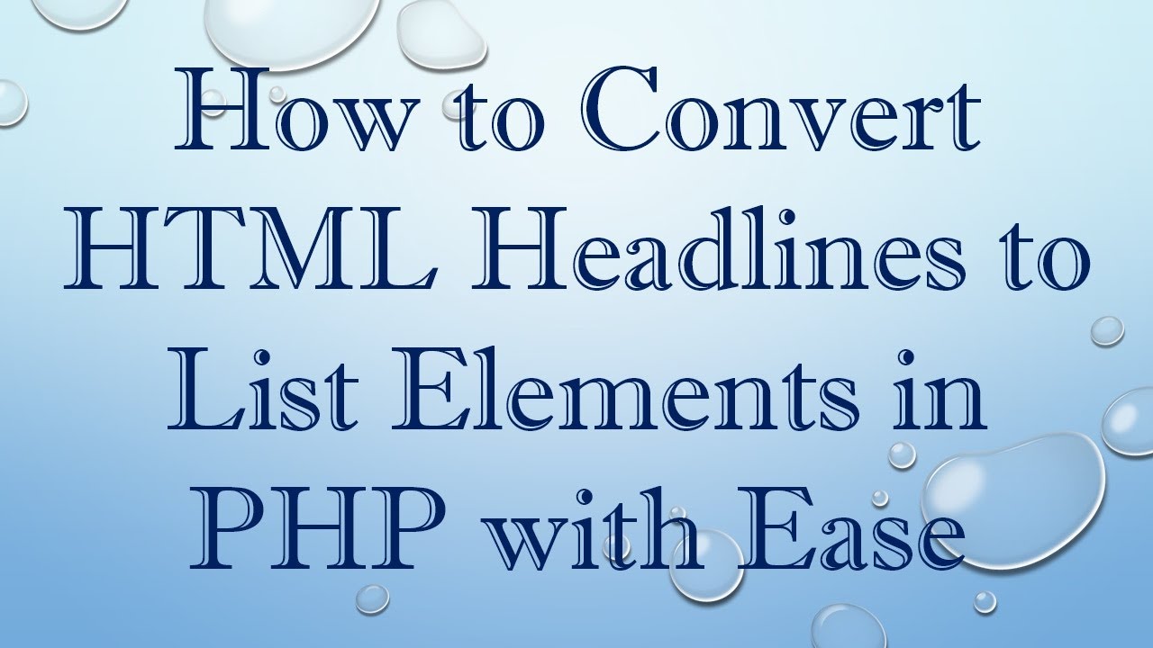How to Convert HTML Headlines to List Elements in PHP with Ease - YouTube