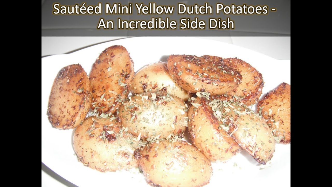 Sautéed Mini Yellow Dutch Potatoes Recipe - An Incredible Side Dish ...