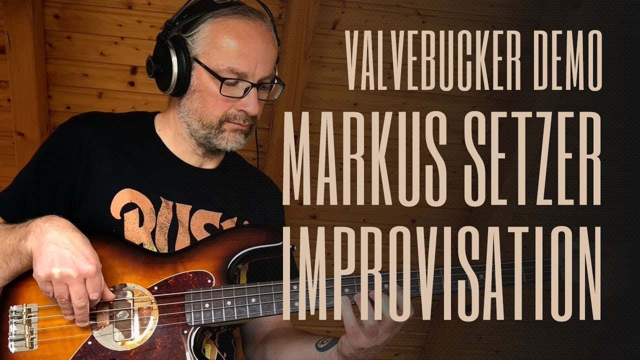 Markus Setzer - Improvisation / Valvebucker demo - YouTube Music