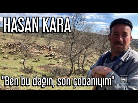 SON ÇOBANLARDAN HASAN KARA