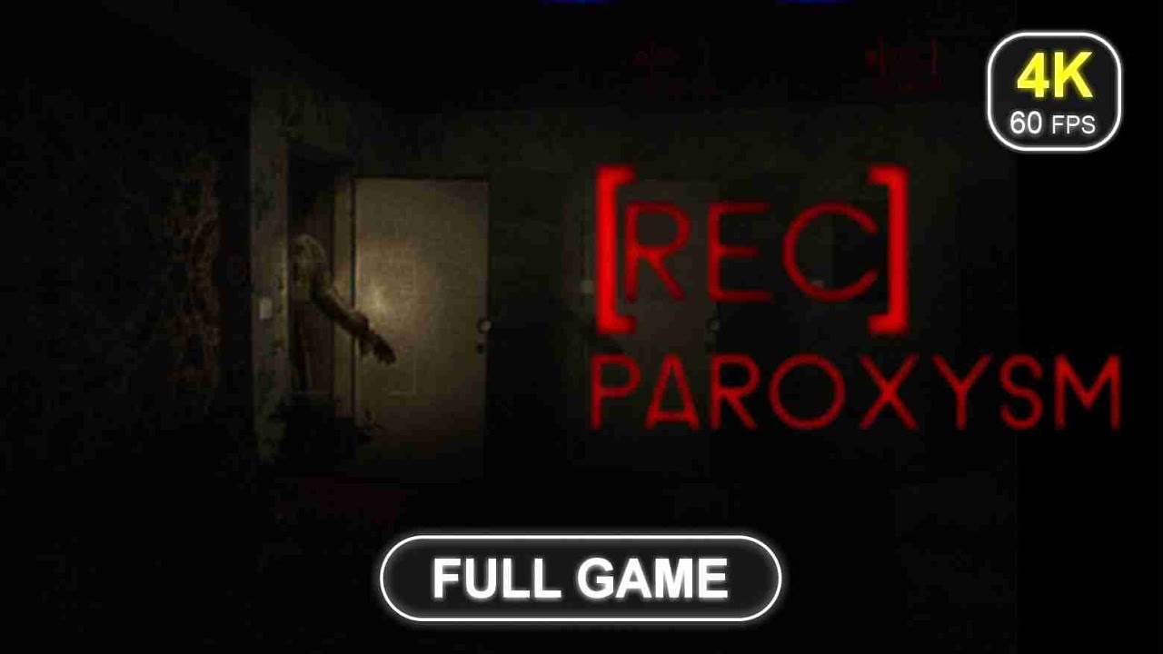 [REC] Paroxysm [Full Game] | No Commentary | Gameplay Walkthrough | VQ ...
