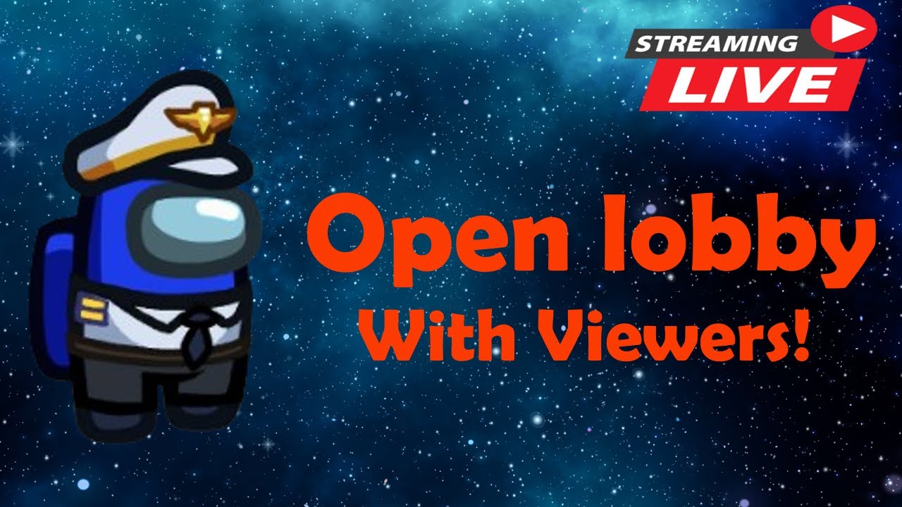 Among us with viewers! Open lobby. Vale98 live sessions - YouTube