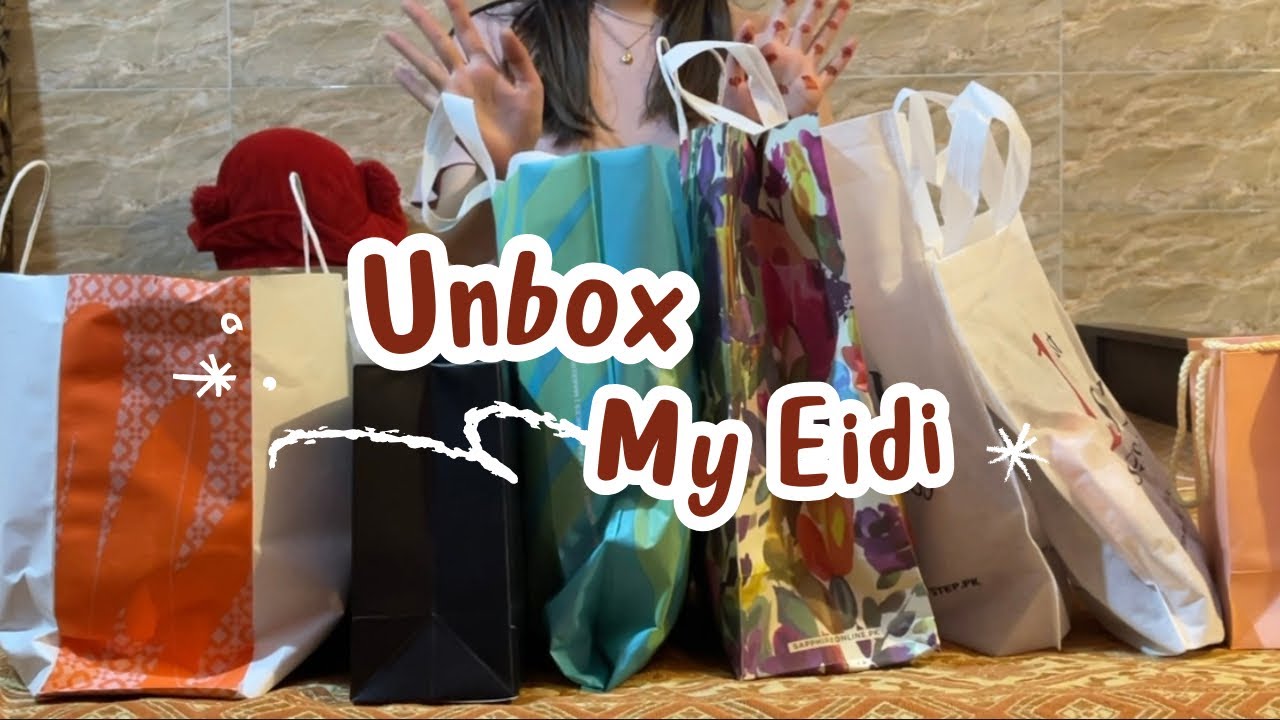 Vlog: Let’s unbox my Eidi with me.🌷🌸 - YouTube