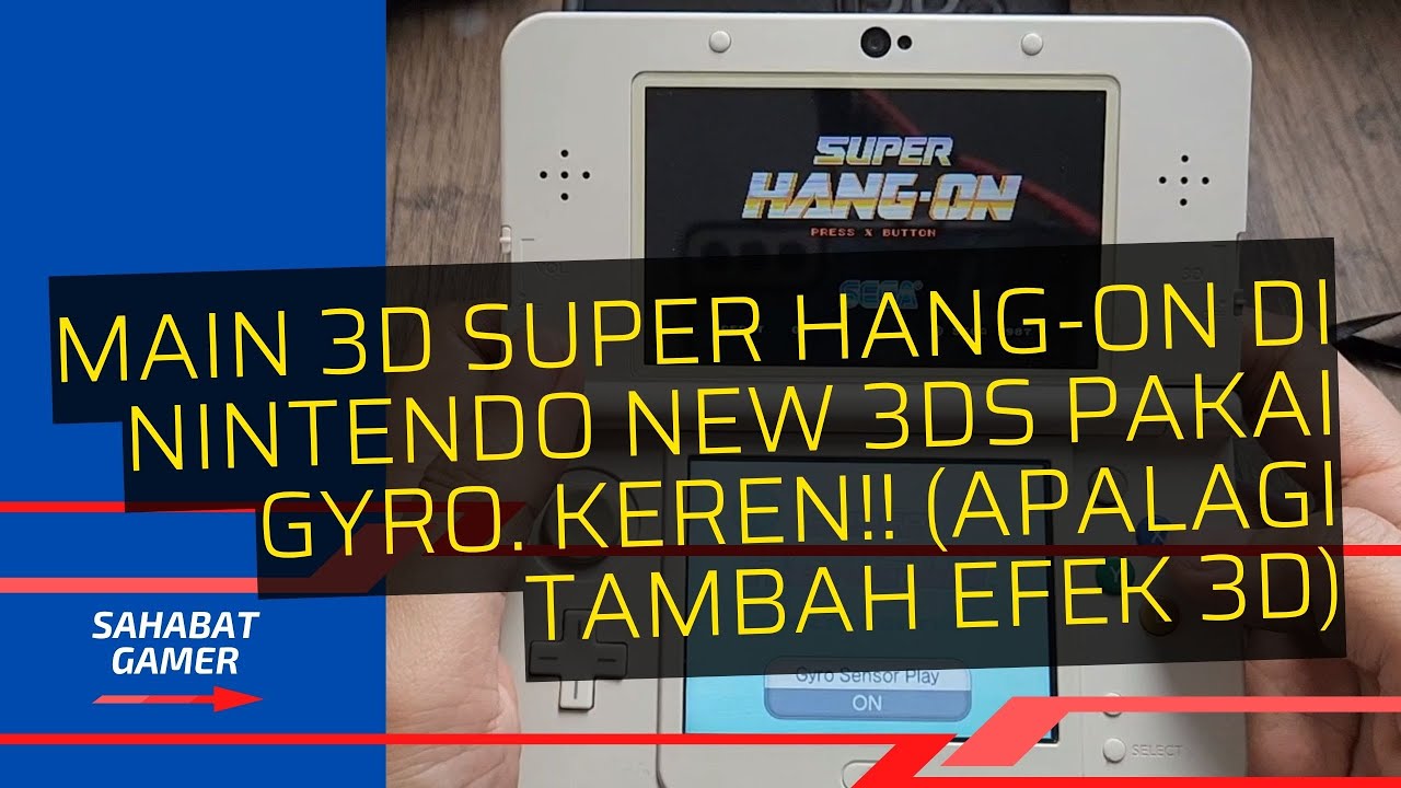 Main 3D Super Hang-On di Nintendo New 3DS pakai Gyro. Keren!! (Apalagi ...