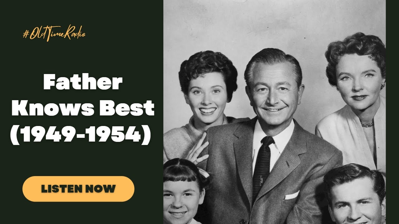 Father Knows Best (1948) - The Radio Show That Defined a Generation ...
