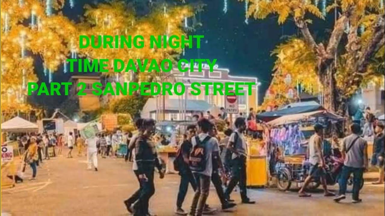 SAN PEDRO STREET, DAVAO CITY |DAVAO CITY TODAY NIGHT LIFE. - YouTube