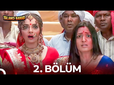 Yalancı Bahar Hint Dizisi | 2. Bölüm