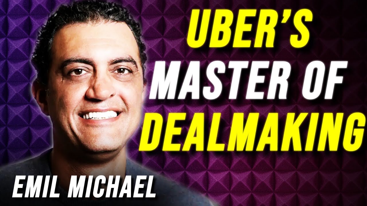 The Rise of a Dealmaker: The Emil Michael Story at Uber | EP 37 ...