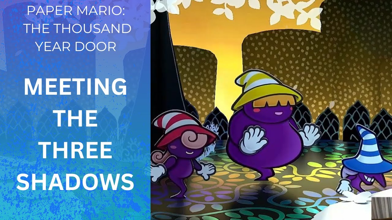 Meeting The Three Shadows - Paper Mario: The Thousand Year Door - YouTube