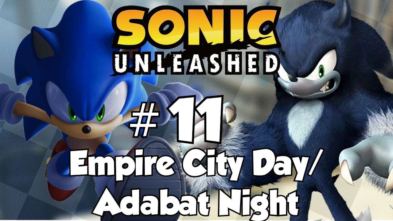 Sonic Unleashed (PS3) Part 11 - Empire City Day and Adabat Night ...