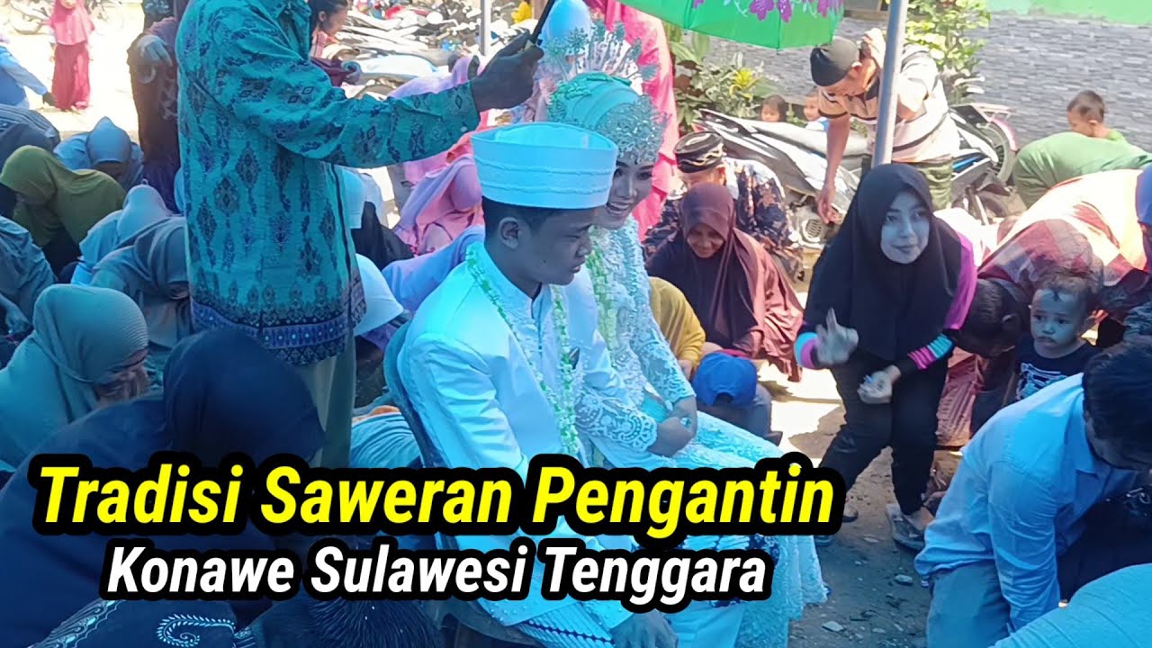 Tradisi Adat Saweran Pengantin Konawe Selatan Sulawesi Tenggara - YouTube