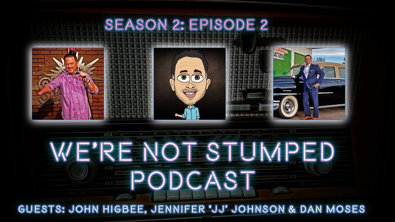 We're Not Stumped Podcast YouTube Only Episode: Dan Moses, Jennifer "JJ ...