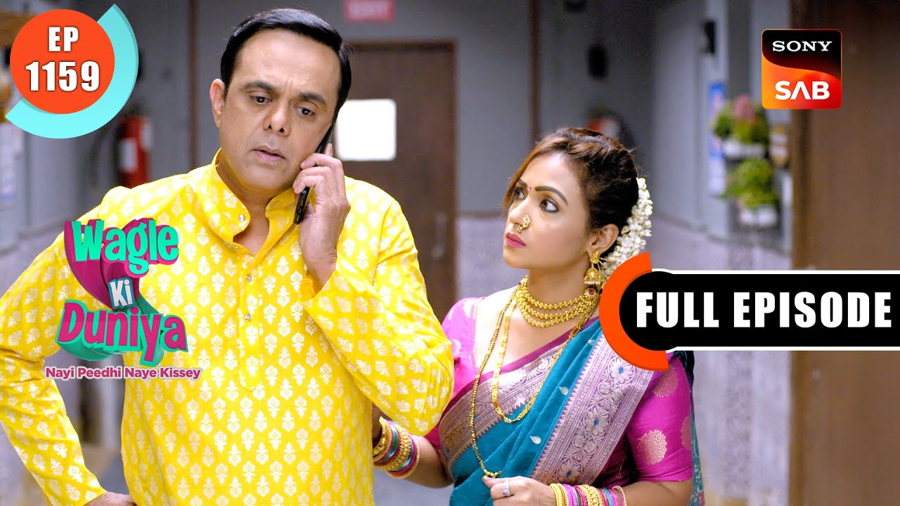 Pressure Mounts On Manoj | Wagle Ki Duniya | Ep 1159 | Full Episode ...