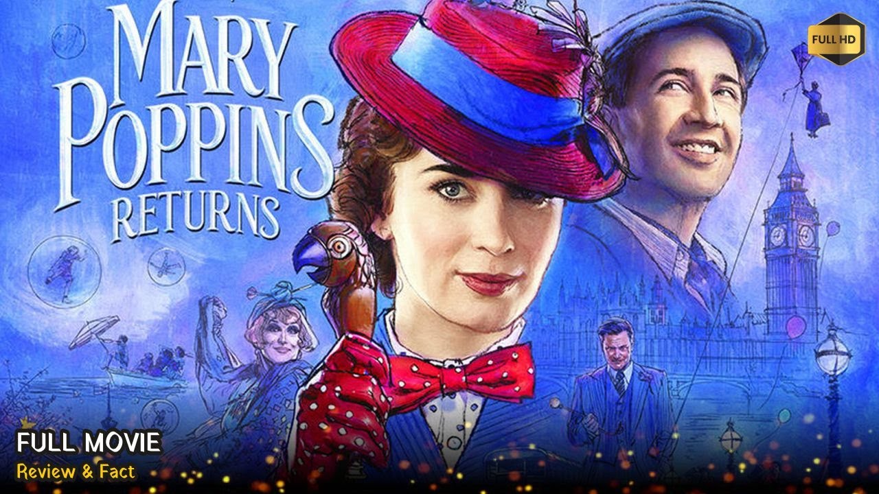 Mary Poppins Returns Full Movie In English | Review & Facts - YouTube