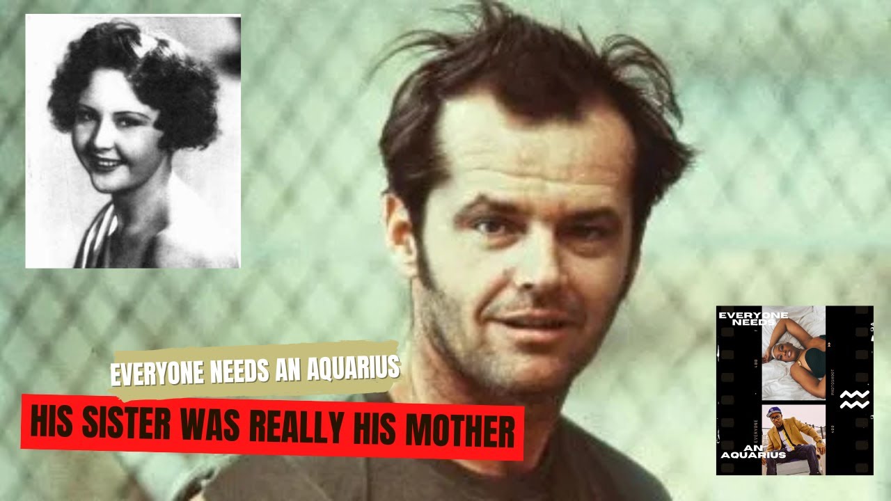 Jack Nicholson Grew Up Believing His Birth Mother Was His Sister ...
