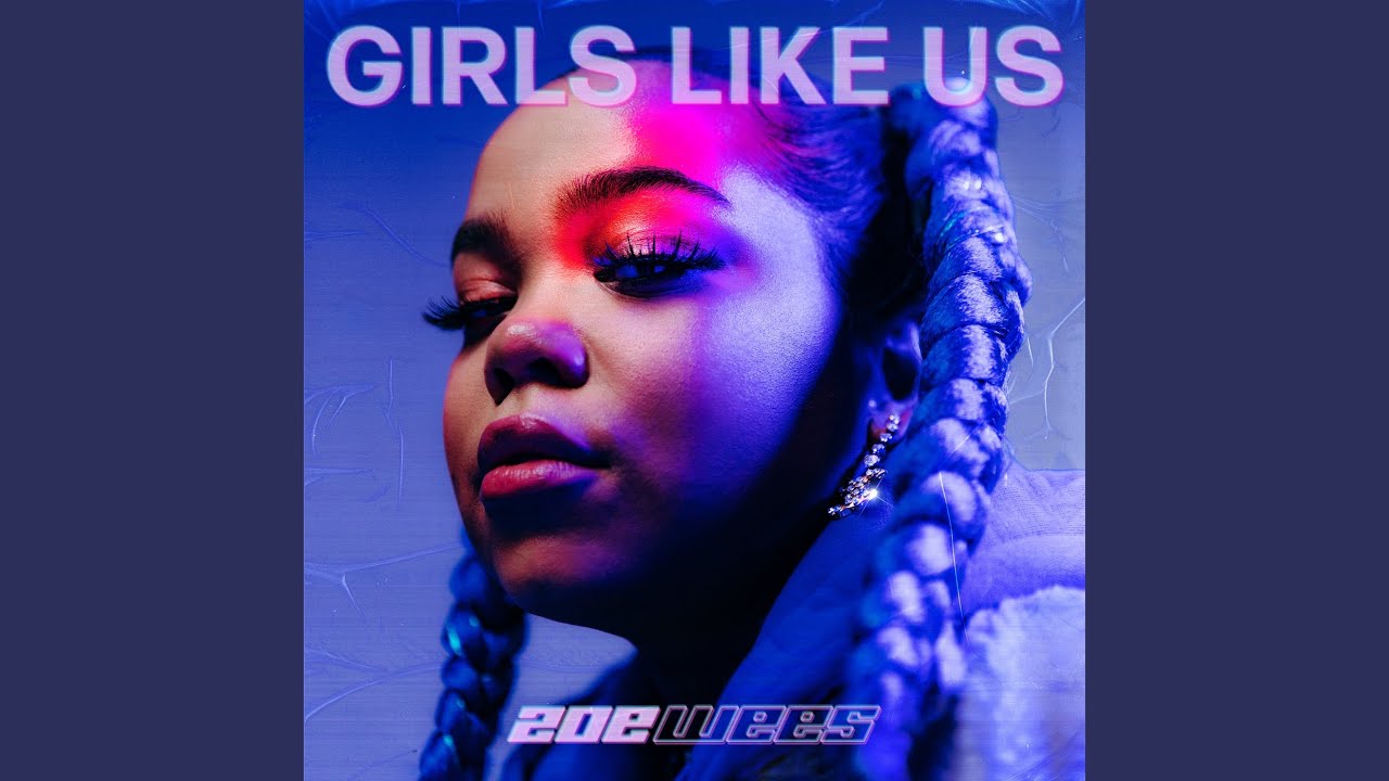 Girls Like Us - YouTube