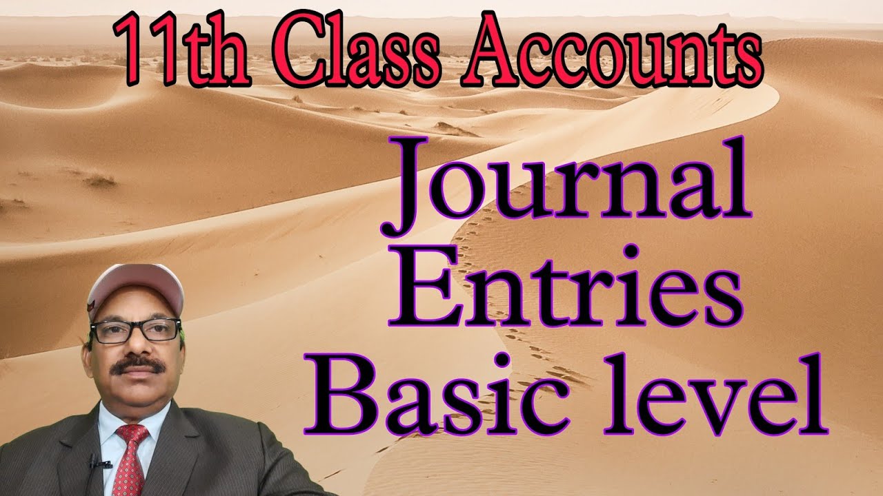 11th Class Accounts. Journal Entries Basics . - YouTube