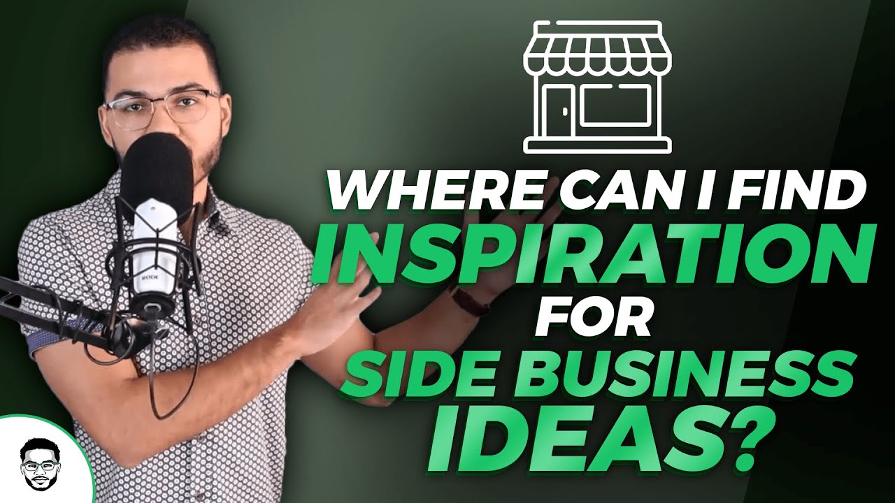 Where Can I Find Inspiration For Side Business Ideas? - YouTube