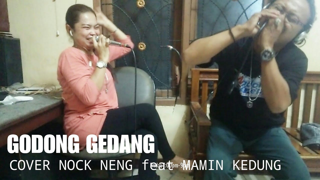DUET SUPER KOCAK-GODONG GEDANG NOCK NENG FEAT MAMIN KEDUNG MESS ...