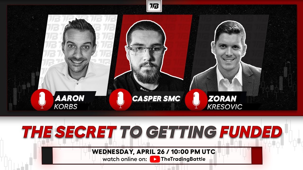 The SECRET to Getting FUNDED feat. Aaron Korbs & Casper SMC - YouTube