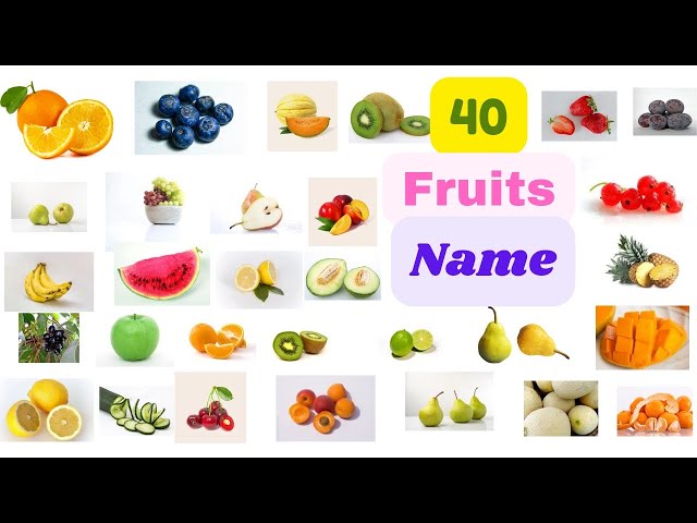 List Of Fruits List Of 40 Popular Fruit Names With