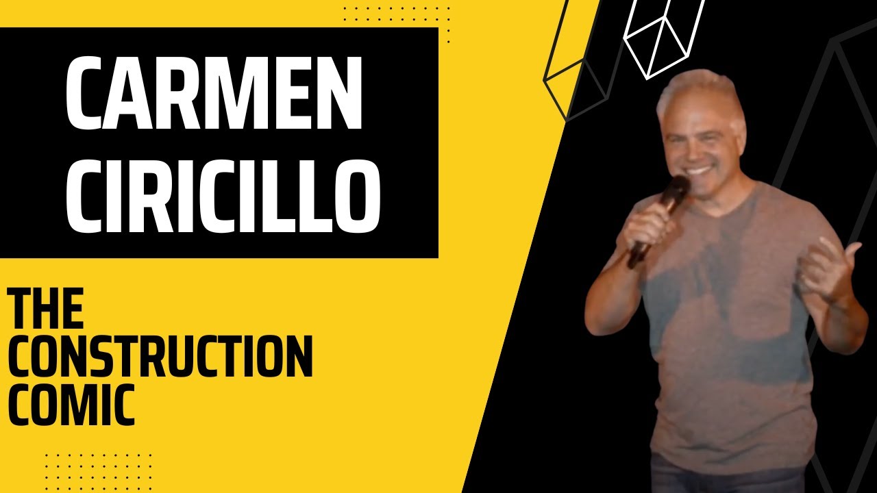 Construction Comedy Routine | Clean Stand Up Comedy | Carmen Ciricillo ...