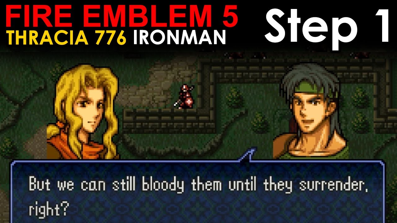 FE5 Step 1: Begin an Ironman of the most deranged Fire Emblem game ...