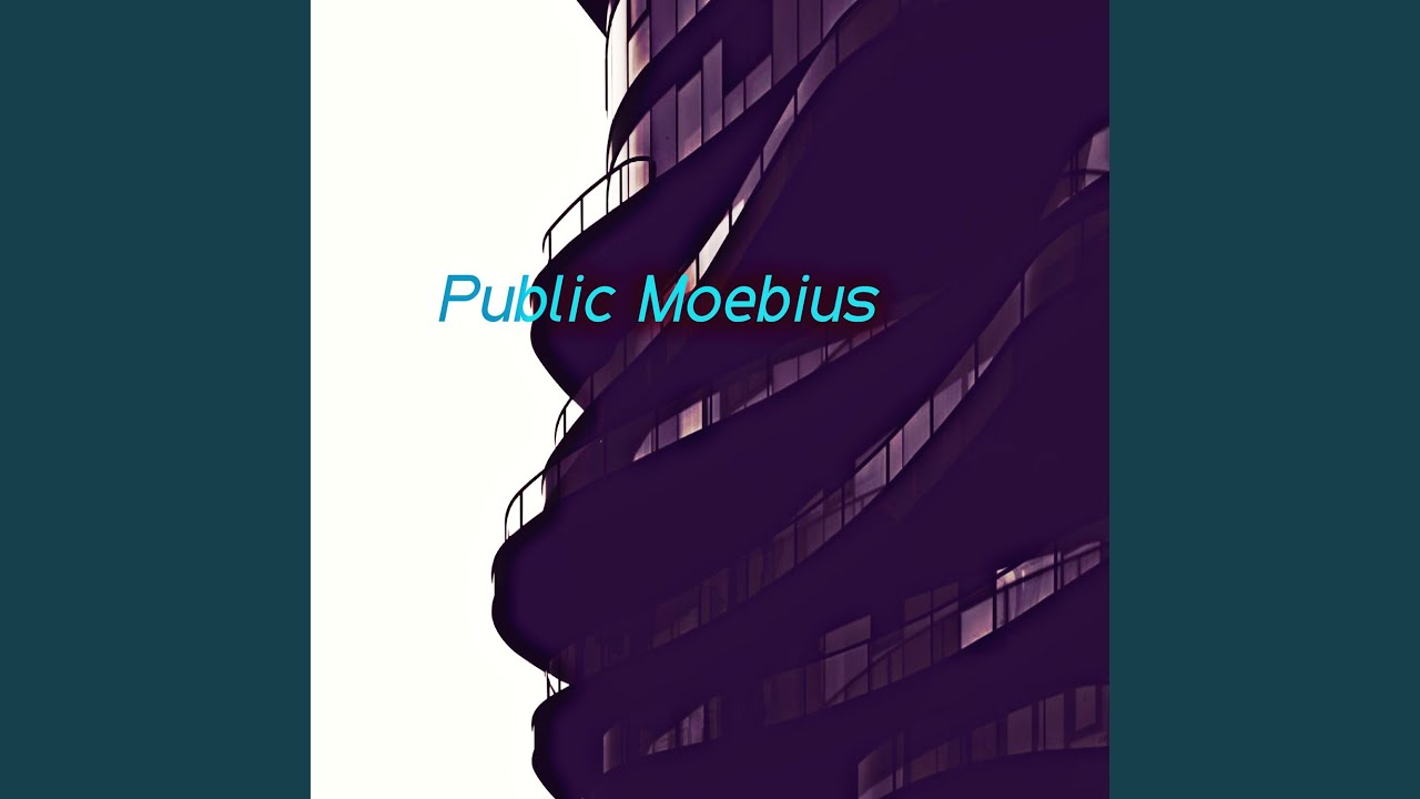 Public Moebius - YouTube