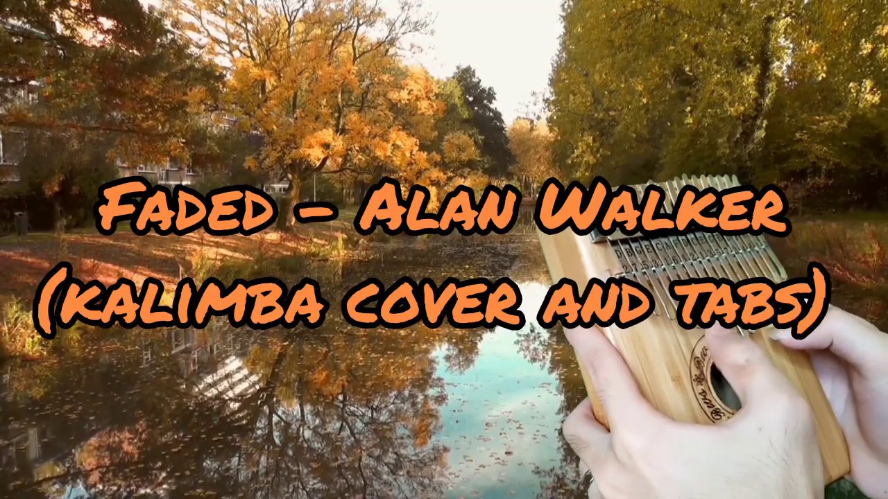 Faded - Alan Walker | Kalimba Cover | Kalimba tutorial | Kalimba tabs ...