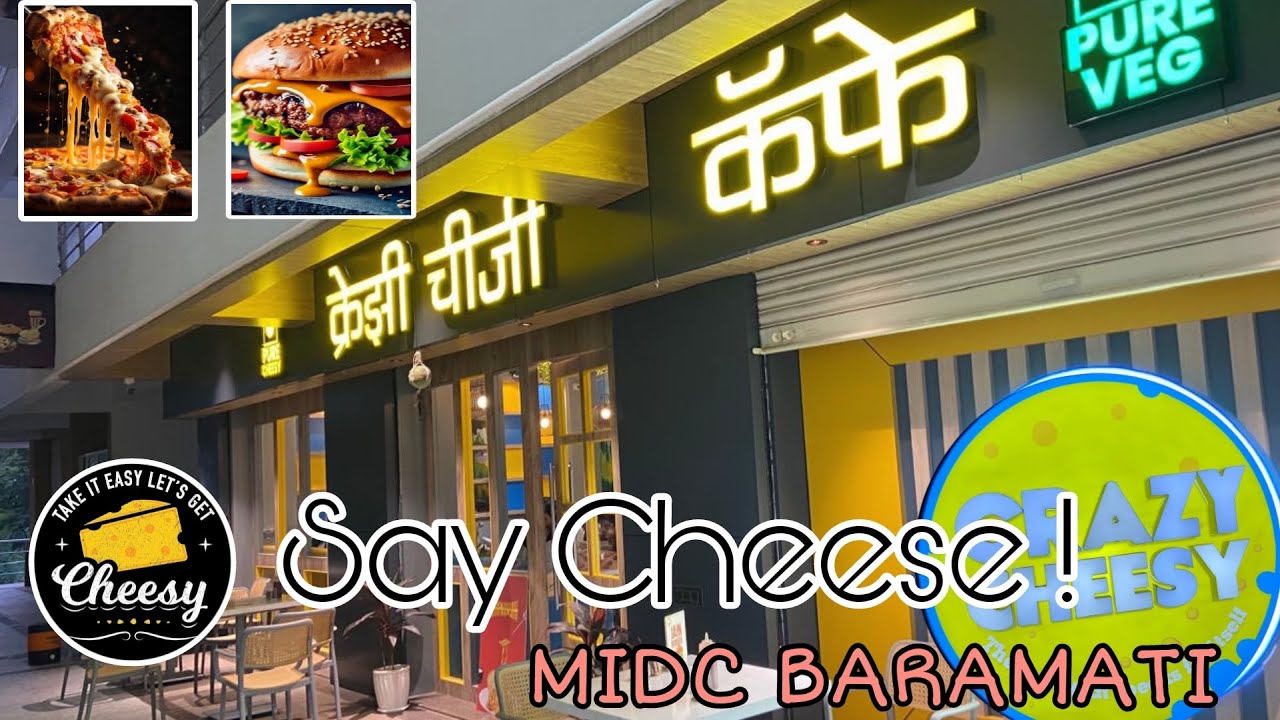 Crazy cheesy cafe MIDC Baramati | क्रेझी चीजी कॅफे MIDC बारामती # ...