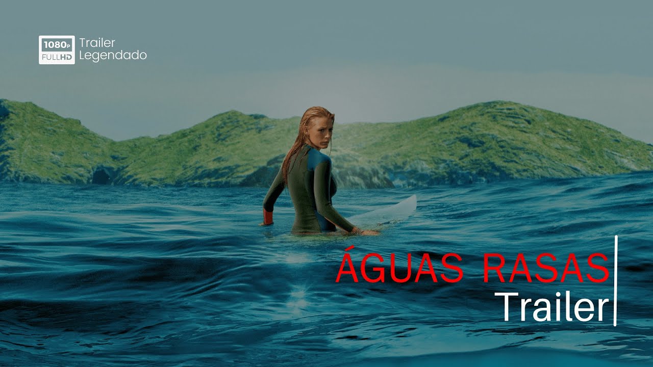 Águas Rasas | Trailer | Legendado (Brasil) (FHD) - YouTube