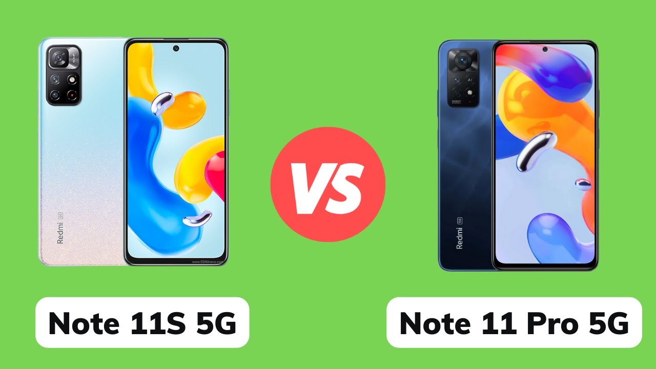 Redmi Note 11S 5G vs Redmi Note 11 Pro 5G. Dòng S với Pro ai đáng mua ...