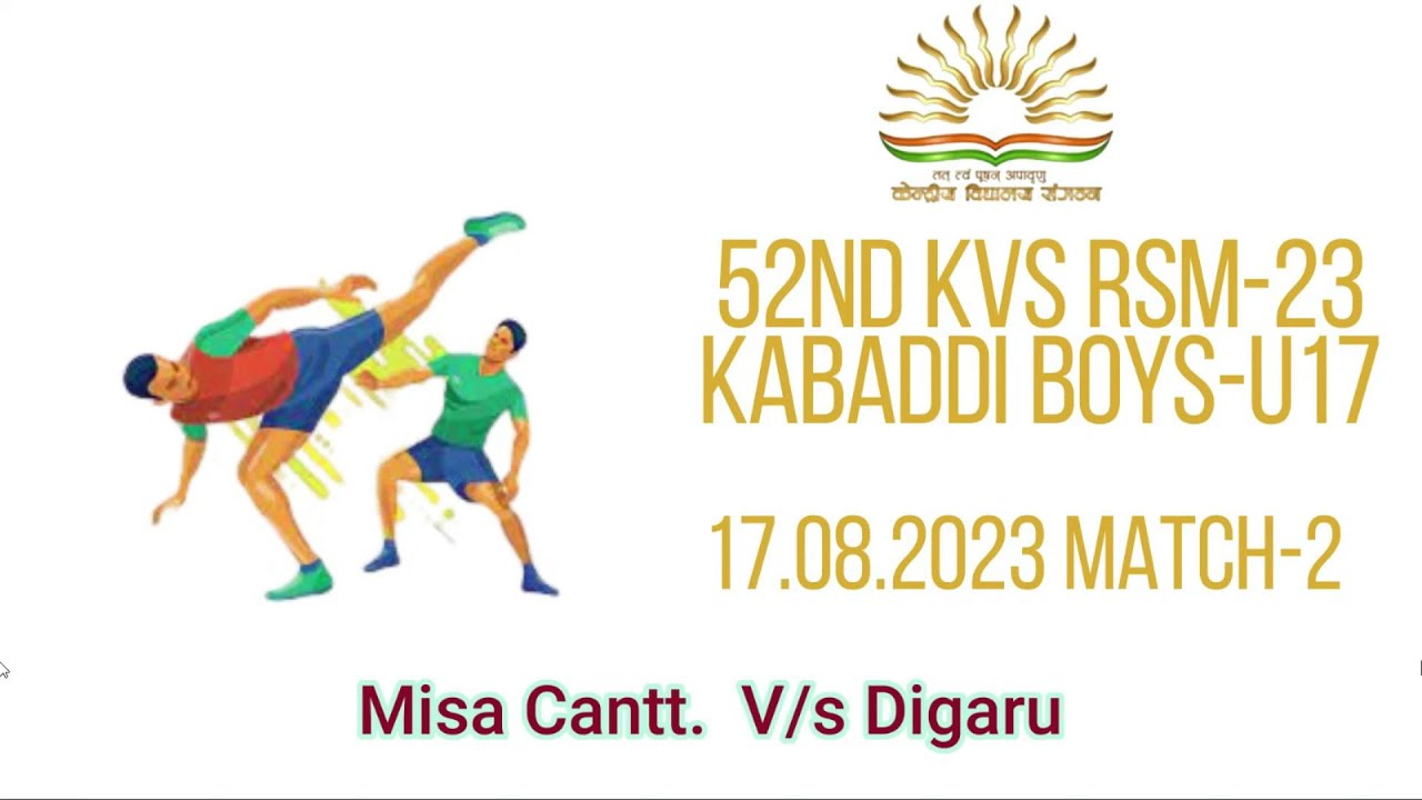 Misa Cantt vs Digaru M2 U 17_52ND KVS RSM-2023 - YouTube