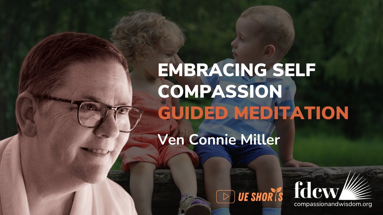 Embracing Self Compassion - Ven Connie's guided meditation - YouTube