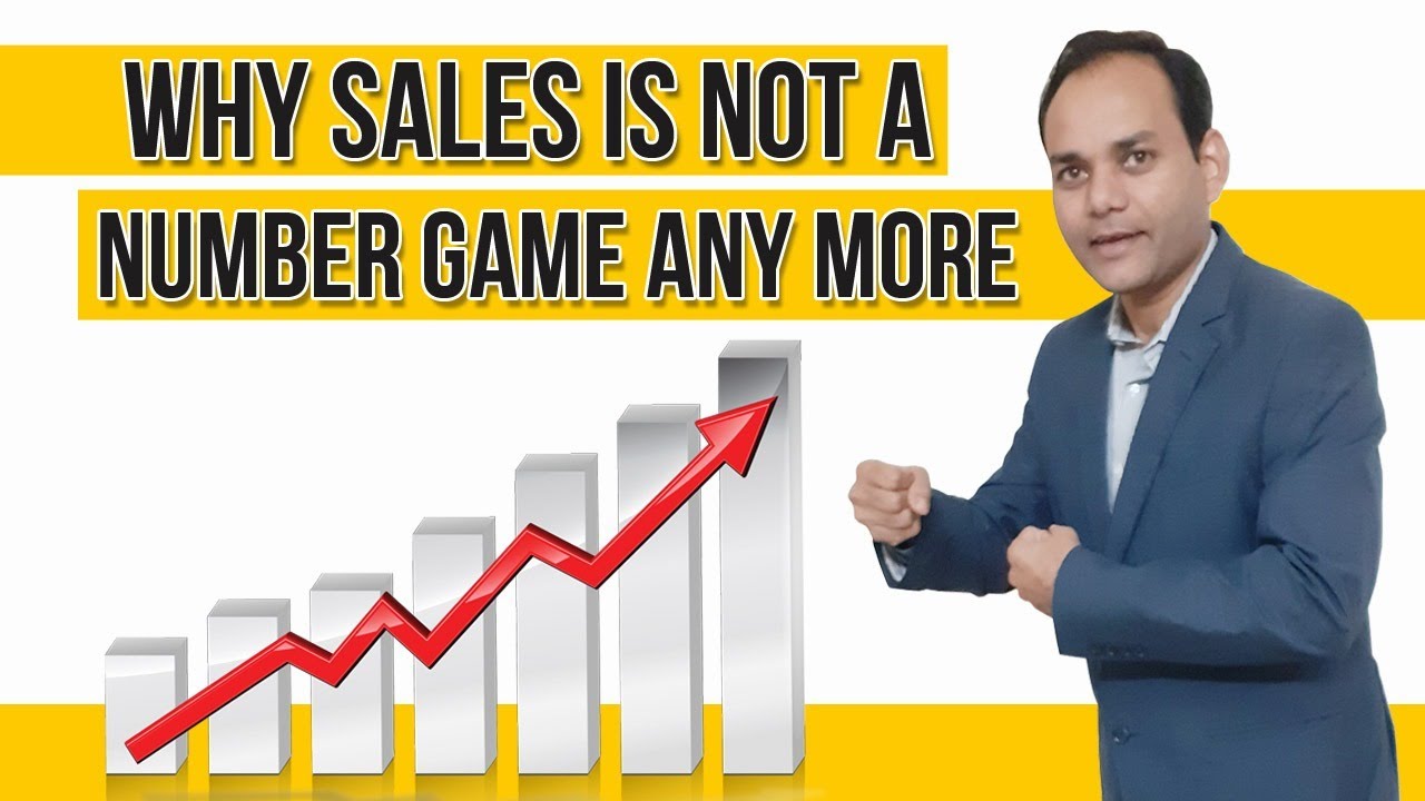 Why sales is not a number game any more . - YouTube