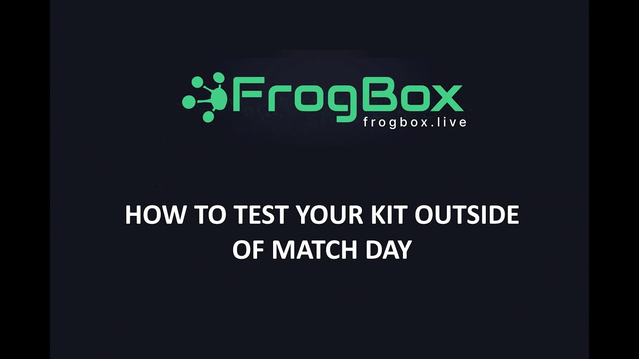 FrogBox Go - How to Test Your Kit Outside Matchday - YouTube