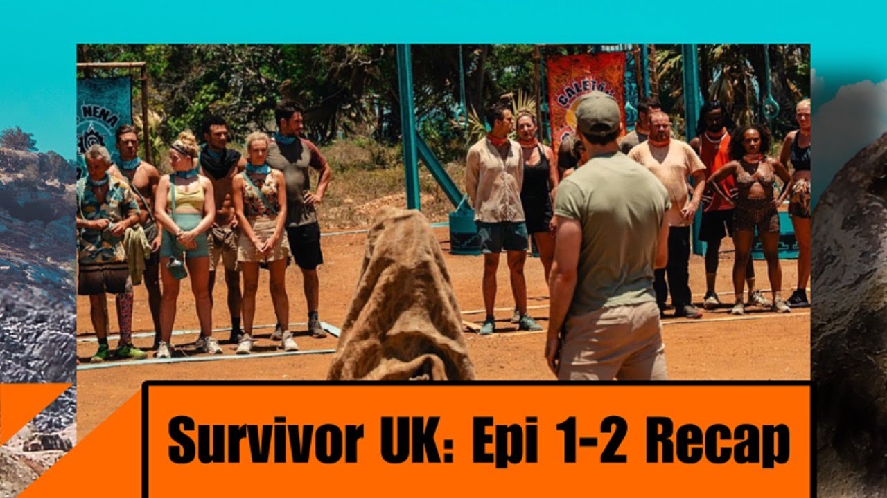 Survivor UK 23’: Episodes 1-2 Recap - YouTube