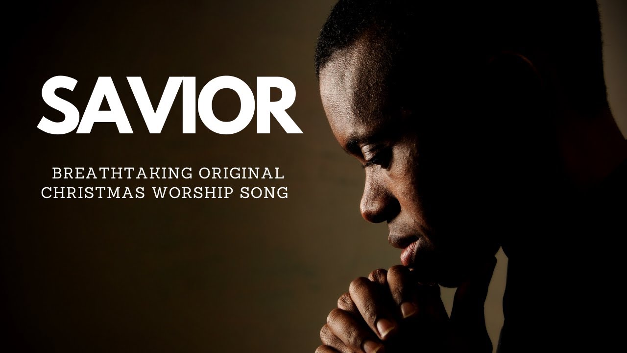 Savior-Original Christmas Worship song #christmasmusic # ...