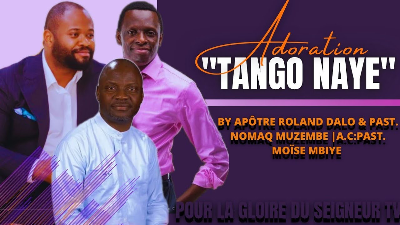 🎙"TANGO NAYE" BY APÔTRE ROLAND DALO & PST. NOMAQ MUZEMBE |A.C: PST ...
