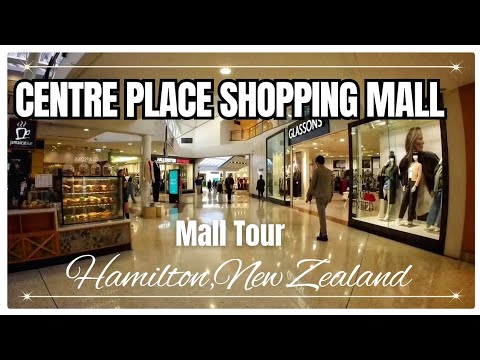 Centre Place Shopping Mall, Hamilton, New Zealand | Mall Tour #mallwalk ...