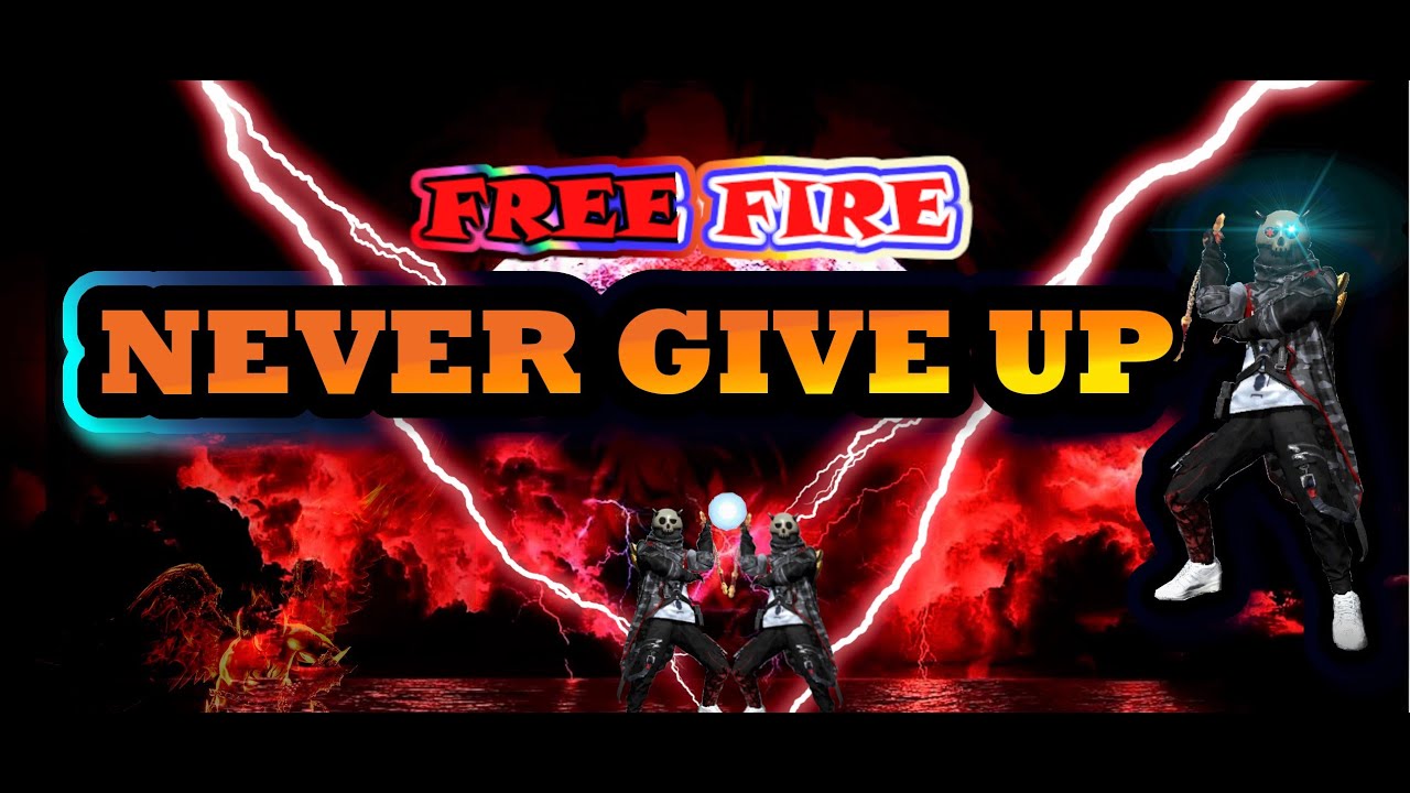 Never Give Up (Free Fire Highlights) - YouTube