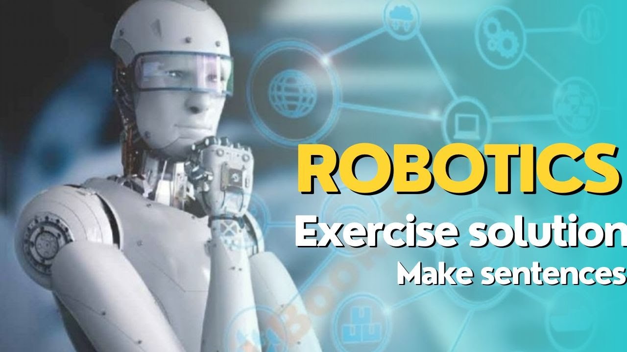 Robotics class 7 English exercise| make sentences| National book ...