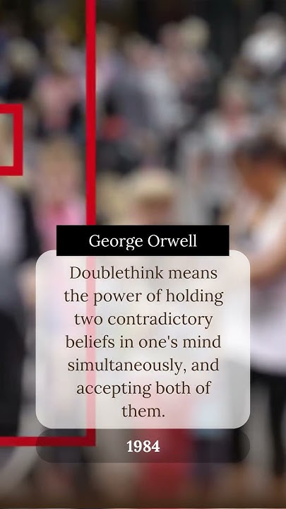 The Paradox of Doublethink - Orwell's Insight - YouTube